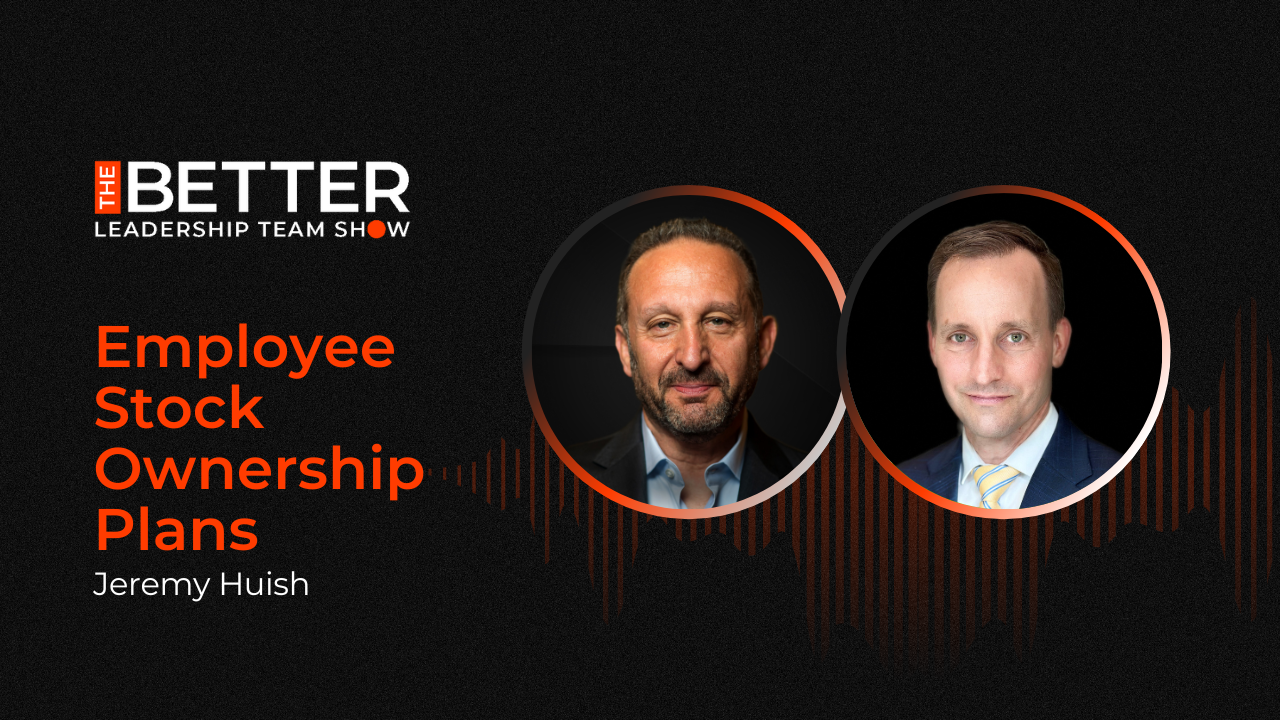 Employee Stock Ownership Plans with Jeremy Huish - Mike Goldman